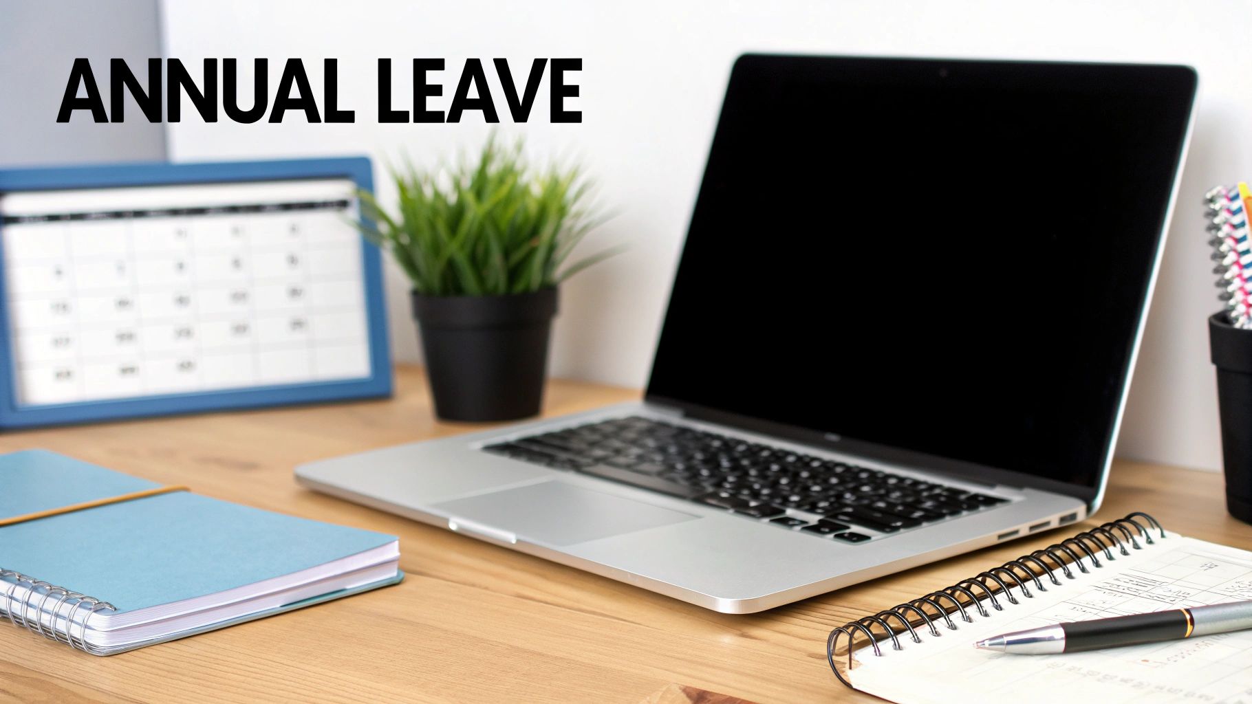 Accrual of Annual Leave: Essential Guide for HR – Leave Tracker App